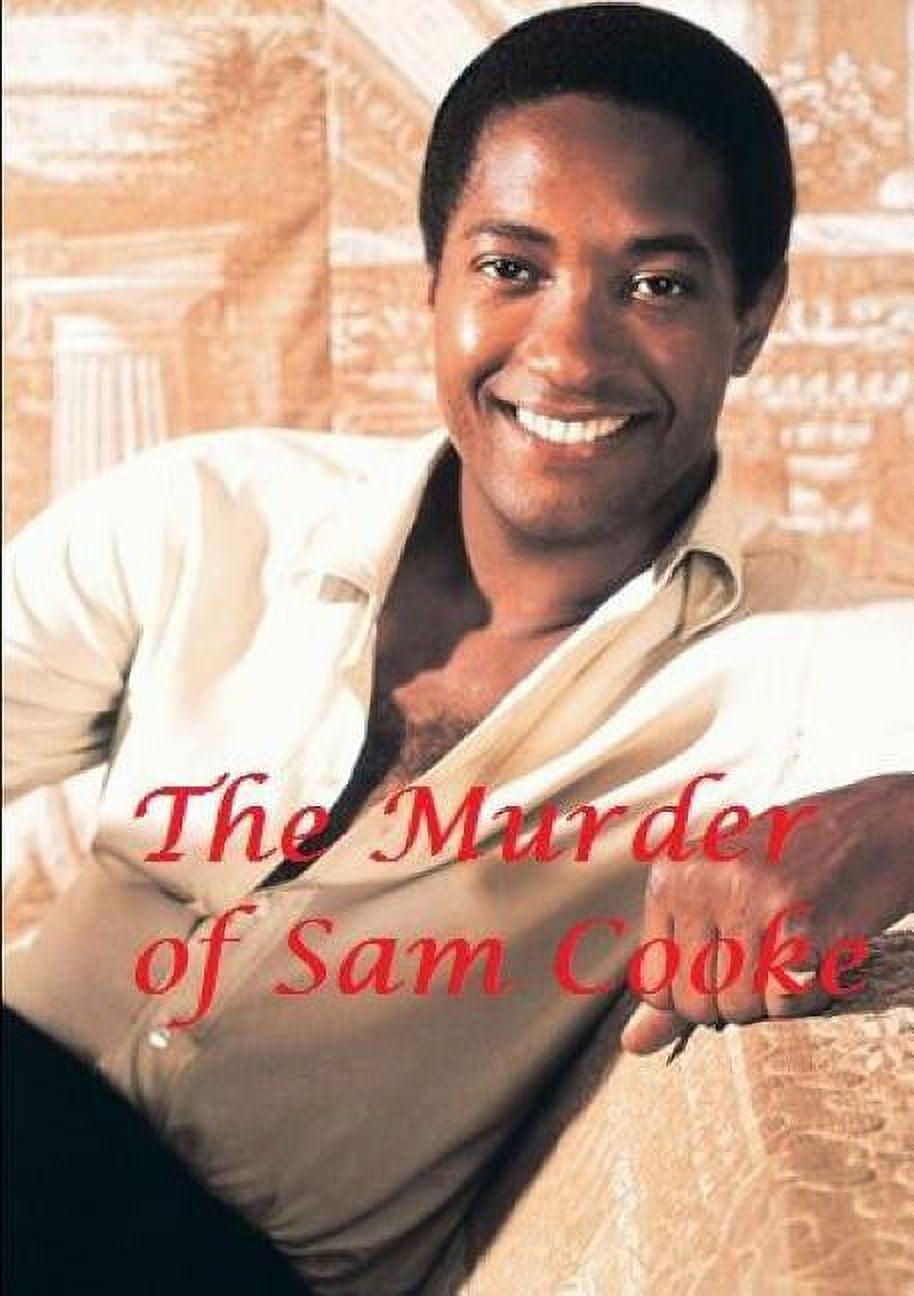The Murder of Sam Cooke, (Paperback) - Walmart.com