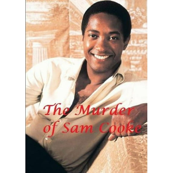 The Murder of Sam Cooke, (Paperback) - Walmart.com