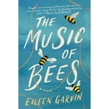 The Music of Bees - A Nature-Inspired National Bestseller (Hardcover ...