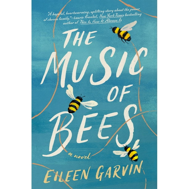 The Music of Bees (Hardcover) - Walmart.com