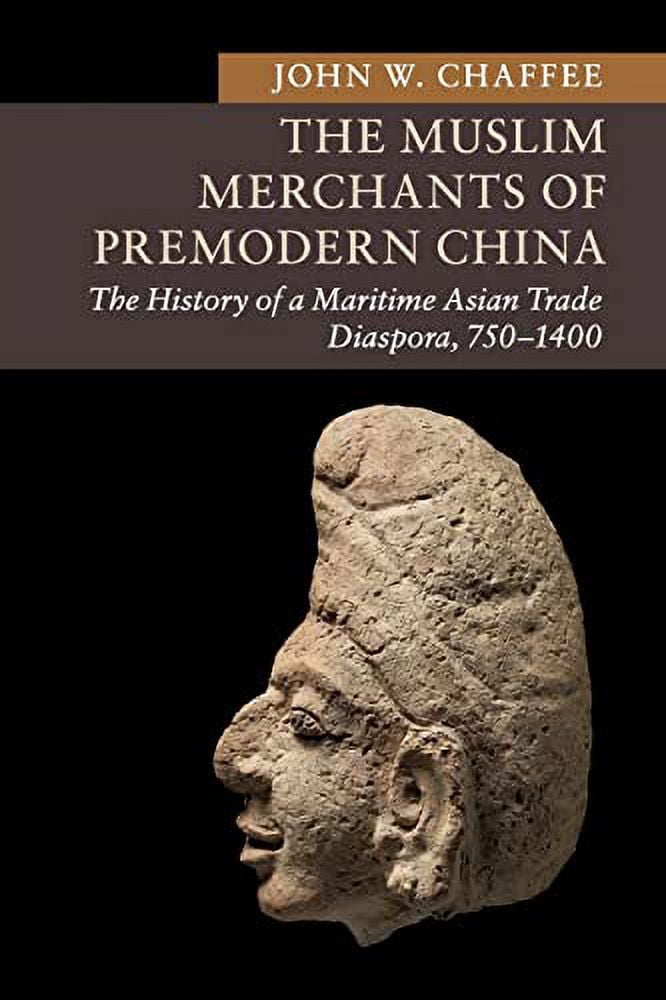 Pre-Owned The Muslim Merchants of Premodern China: The History of a ...