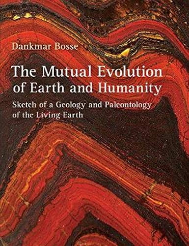 Pre-Owned The Mutual Evolution of Earth and Humanity: Sketch of a ...