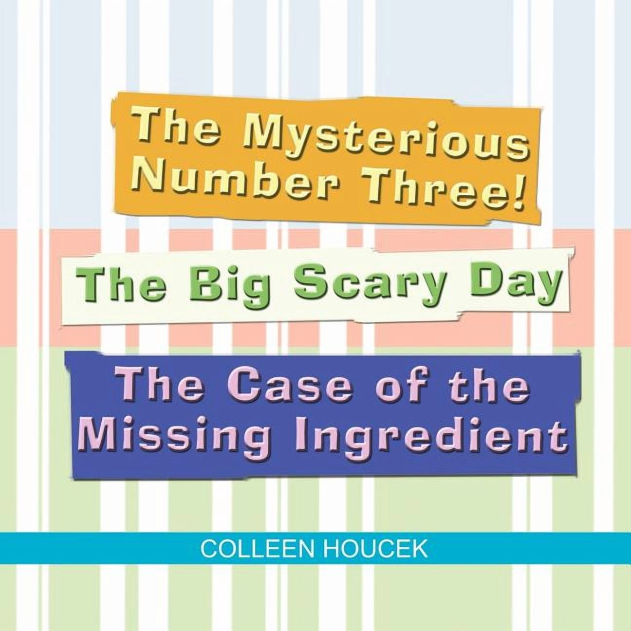 The Mysterious Number Three! The Big Scary Day The Case of the Missing ...