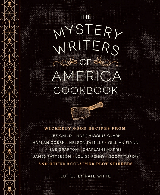 The Mystery Writers of America Cookbook: Wickedly Good Meals and ...