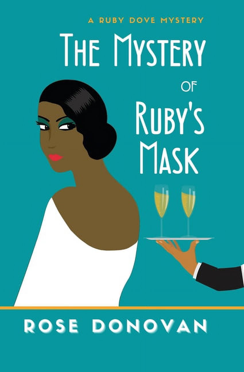 Ruby Dove Mysteries The Mystery of Ruby's Mask: A 1930s Golden Age Cosy ...