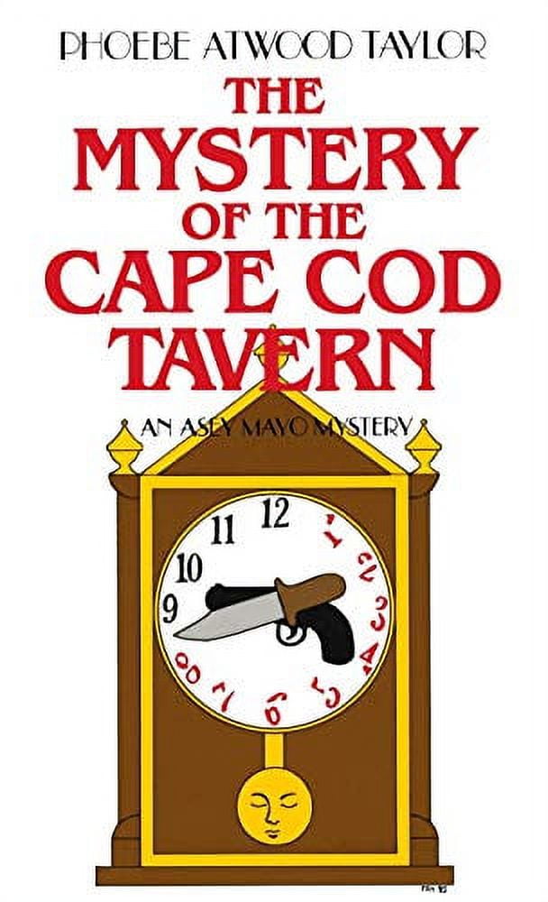 Pre-Owned The Mystery of the Cape Cod Tavern: An Asey Mayo Mystery: 0 (Asey Mayo Cape Cod ...
