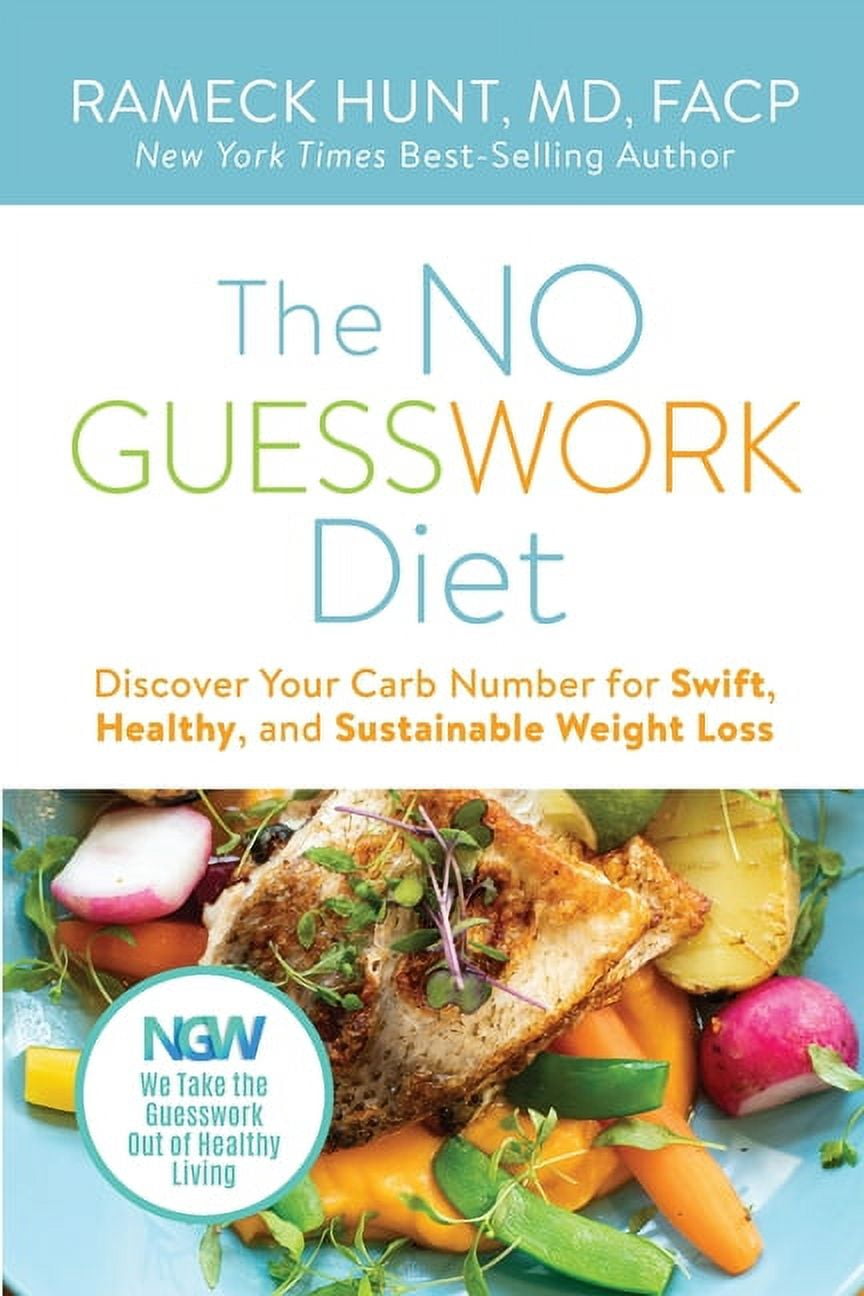 The NO GUESSWORK Diet: Discover Your Carb Number Swift, Healthy, and ...