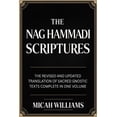 The Nag Hammadi Scriptures: The Revised and Updated Translation of ...