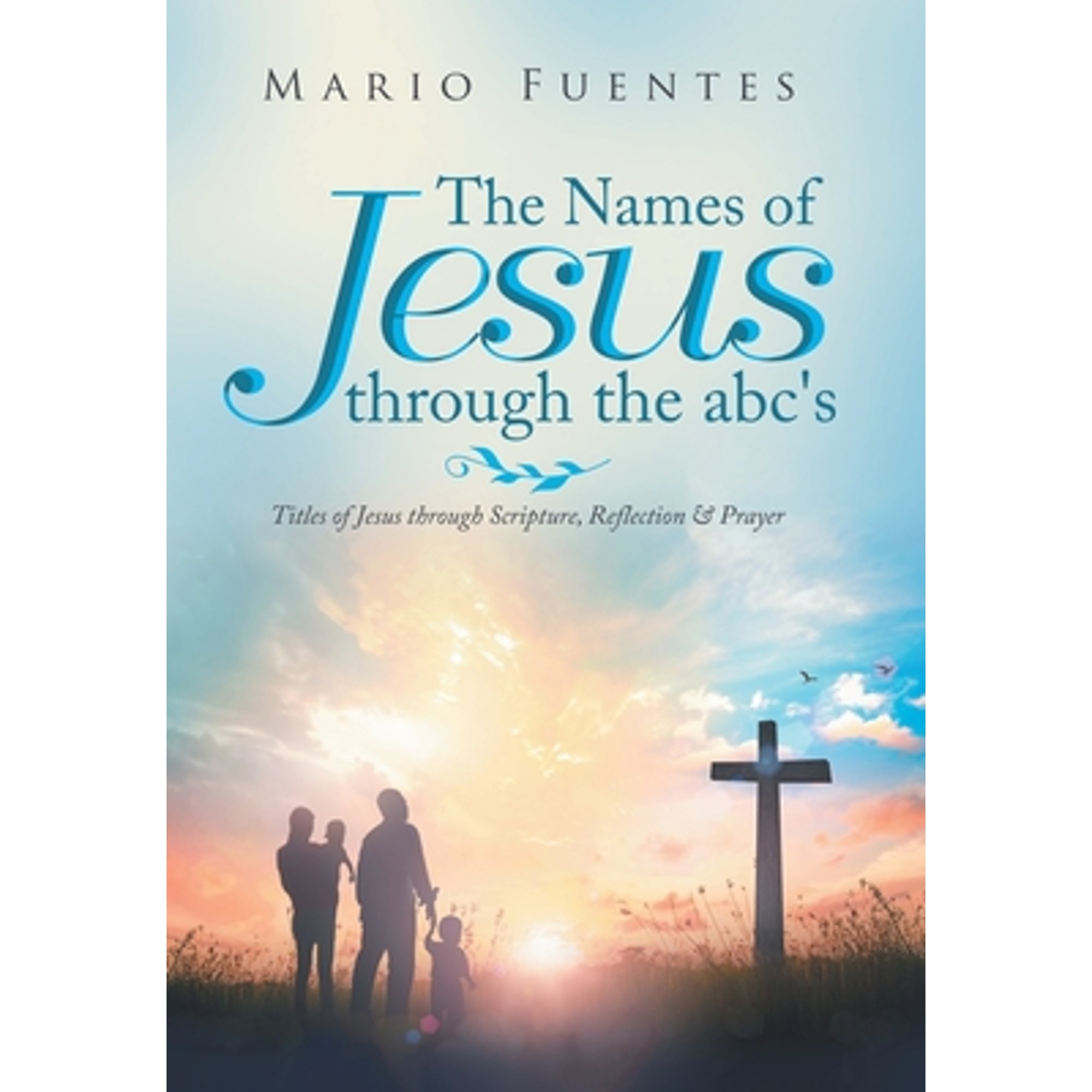 Pre-Owned The Names of Jesus Through the Abc's: Titles of Jesus Through ...