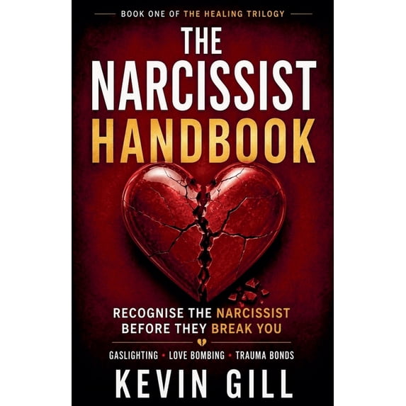 Healing Trilogy The Narcissist Handbook, Book 1, (Paperback) - Walmart.com