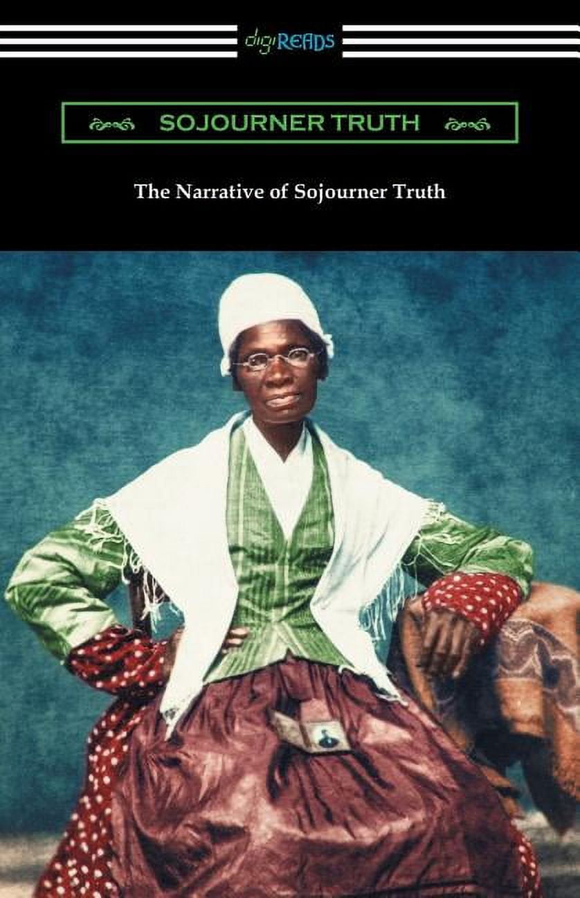 The Narrative of Sojourner Truth (Paperback) - Walmart.com