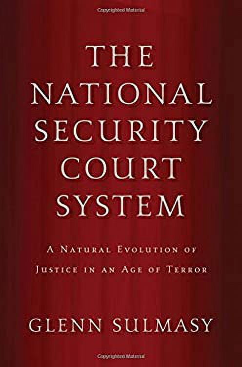 Pre-Owned The National Security Court System: A Natural Evolution of ...