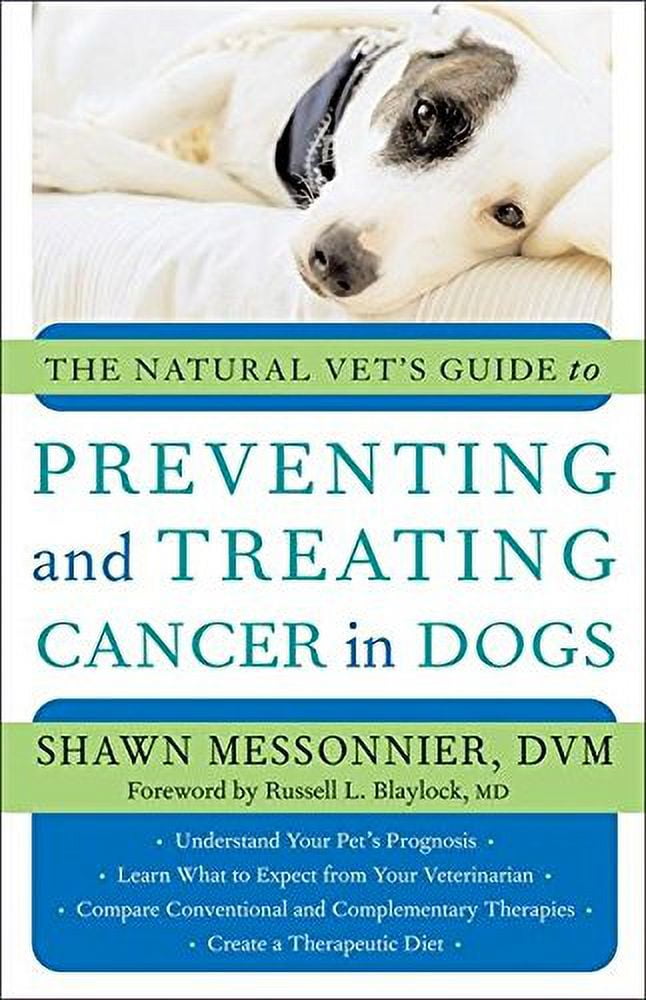 Pre-Owned The Natural Vet's Guide to Preventing and Treating Cancer in ...