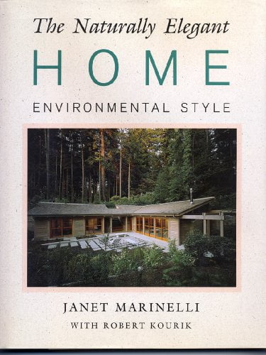 Pre-Owned The Naturally Elegant Home: Environmental Style Hardcover ...