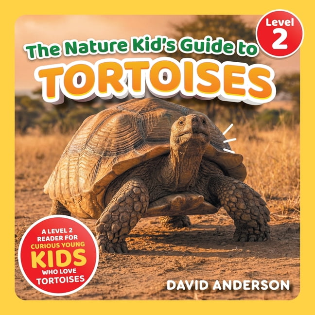The Nature Kid's Guide to Tortoises: A Level 2 Reader for Curious Young ...