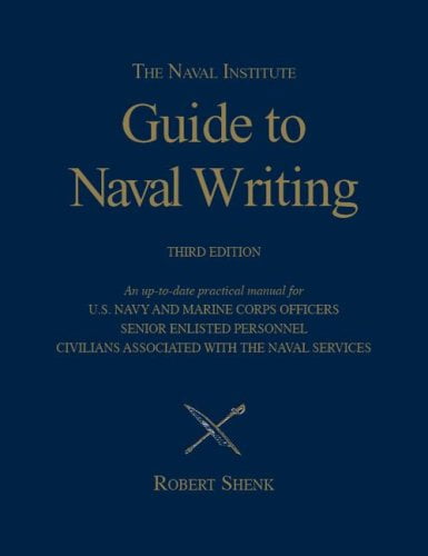 Pre-Owned The Naval Institute Guide to Naval Writing, 3rd Editio (Blue ...