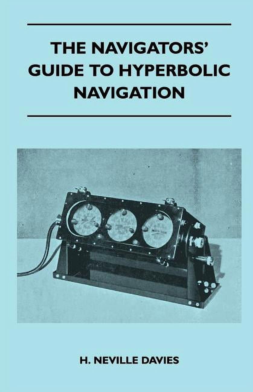 The Navigators' Guide to Hyperbolic Navigation (Paperback) - Walmart.com