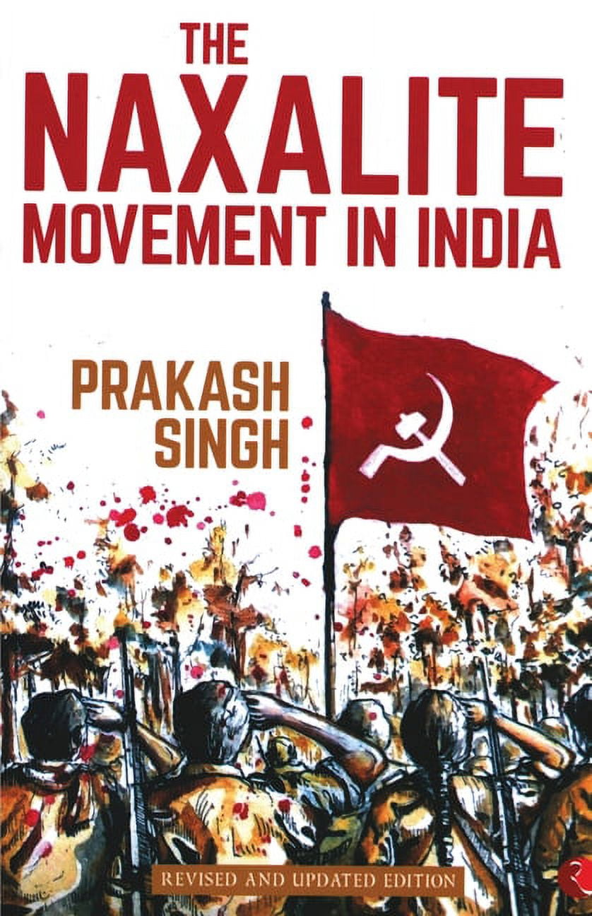 The Naxalite Movement In India-New Edition (Paperback) - Walmart.com