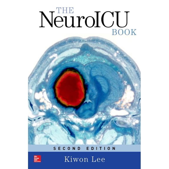 The Neuroicu Book, Second Edition, (Paperback) - Walmart.com