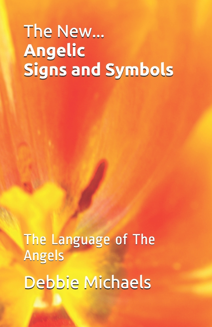 The New... Angelic Signs and Symbols: The Language of The Angels ...
