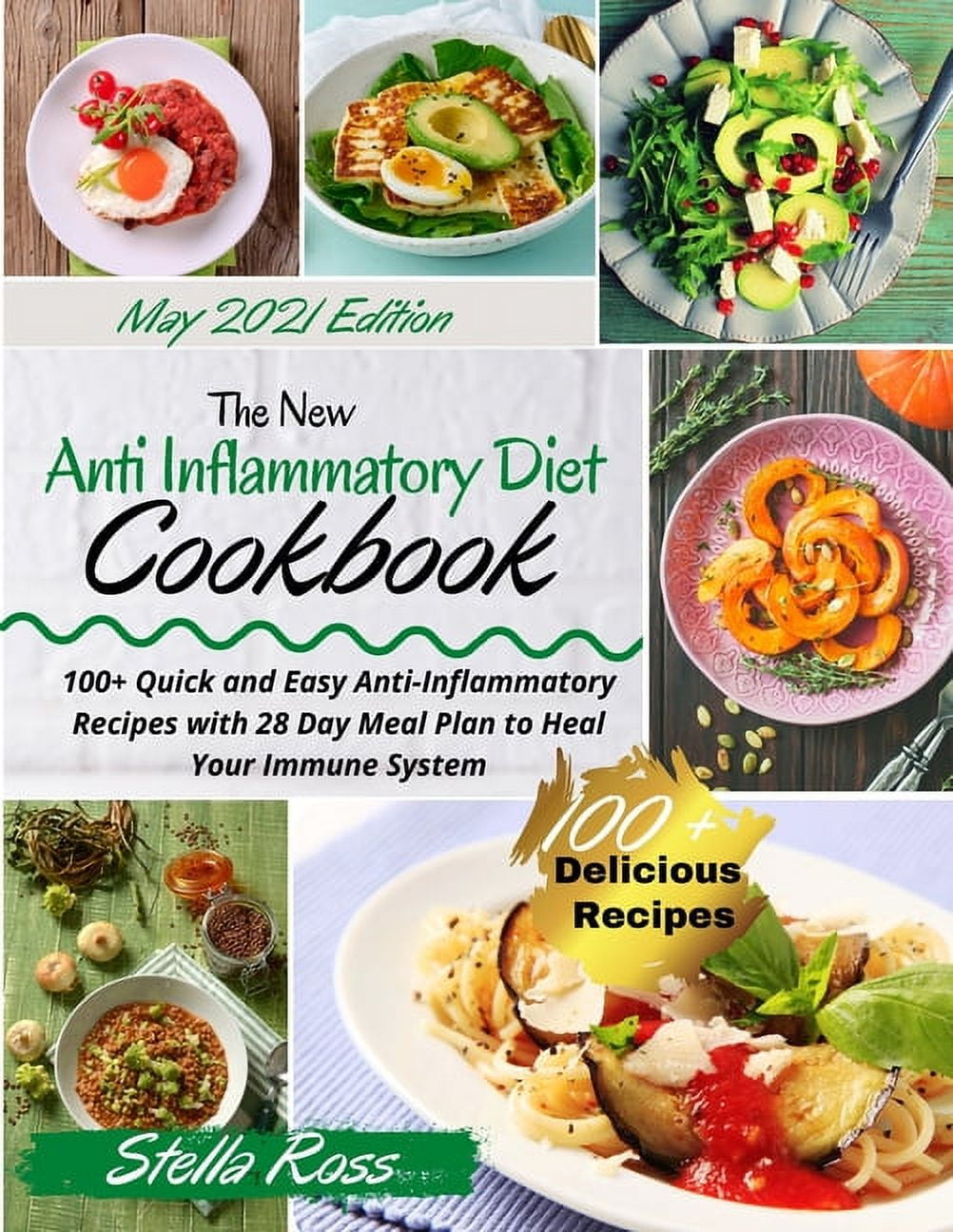 The New Anti-Inflammatory Diet cookbook : 100+ Quick and Easy Anti ...