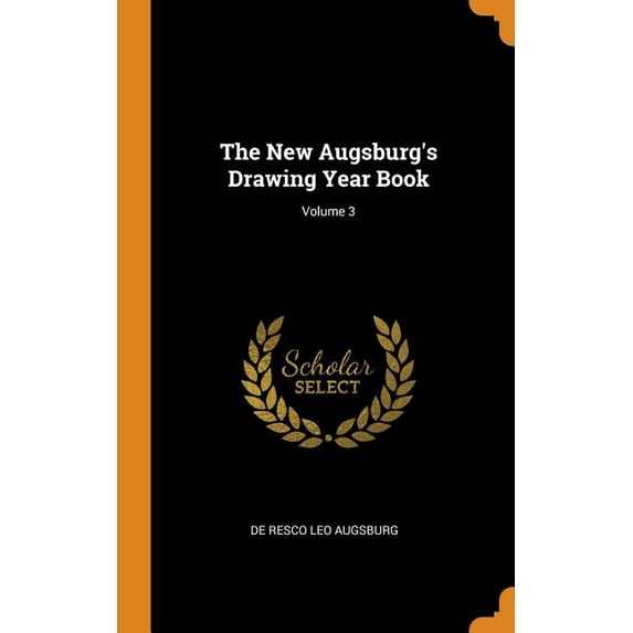 The New Augsburgs Drawing Year Book; Volume 3 Hardcover 0343530791 ...
