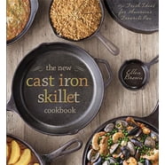 The Lodge Cast Iron Cookbook: A Treasury of Timeless, Delicious Recipes ...