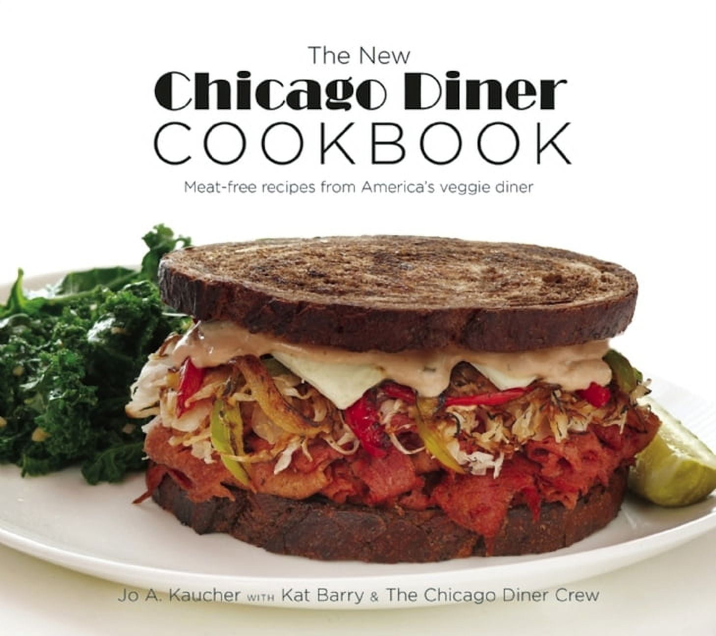 The New Chicago Diner Cookbook (Paperback) - Walmart.com