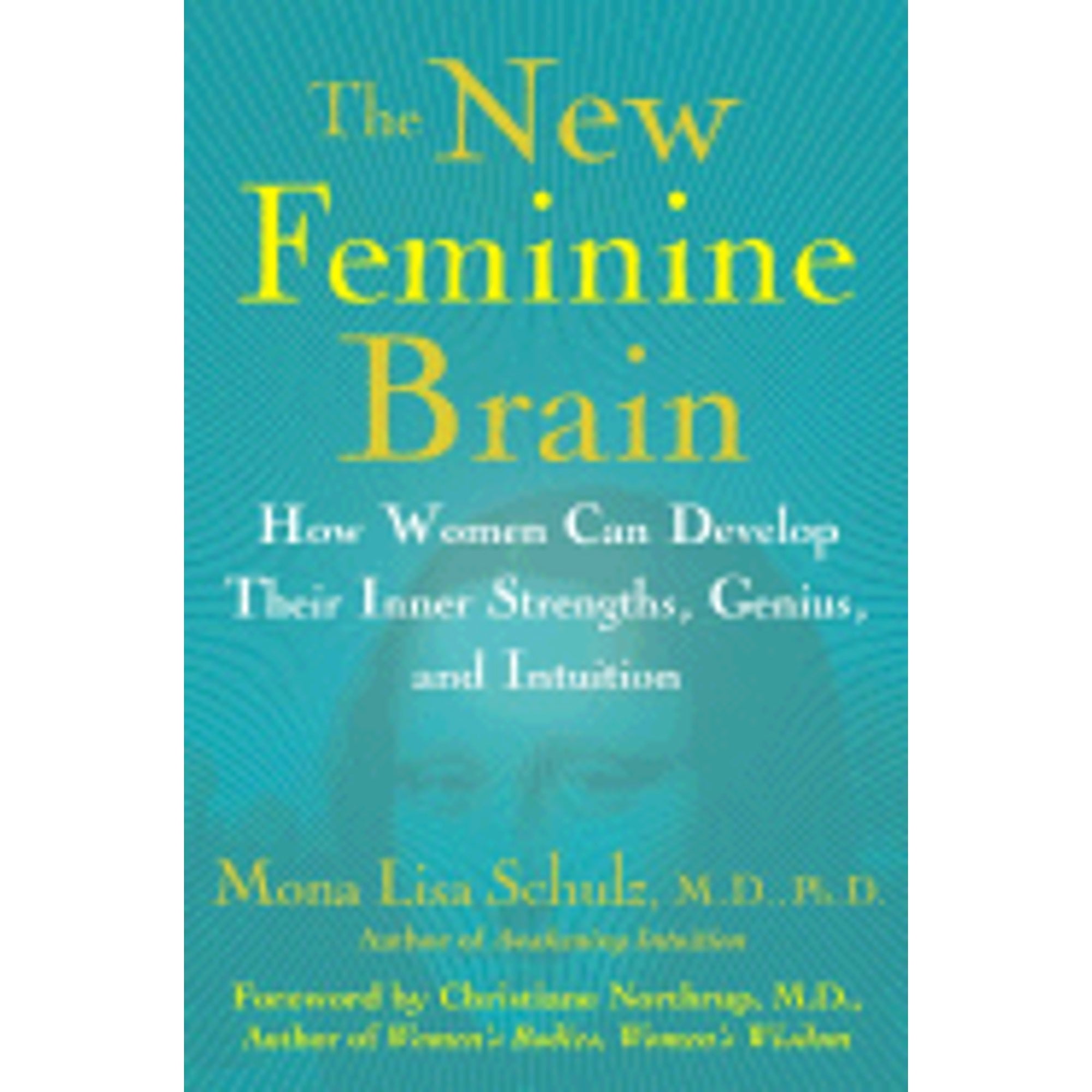 Pre-Owned The New Feminine Brain: How Women Can Develop Their Inner ...