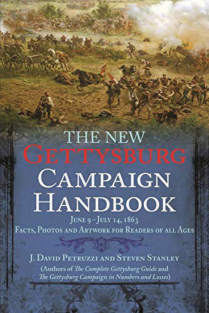 Pre-Owned The New Gettysburg Campaign Handbook: June 9 - July 14, 1863 ...