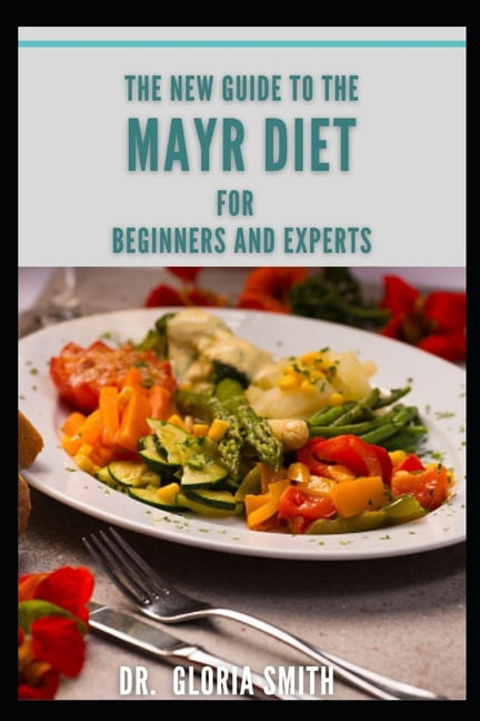 The New Guide to the Mayr Diet for Beginners and Experts - Walmart.com