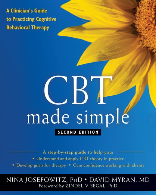New Harbinger Made Simple CBT Made Simple: A Clinician's Guide to Practicing Cognitive ...