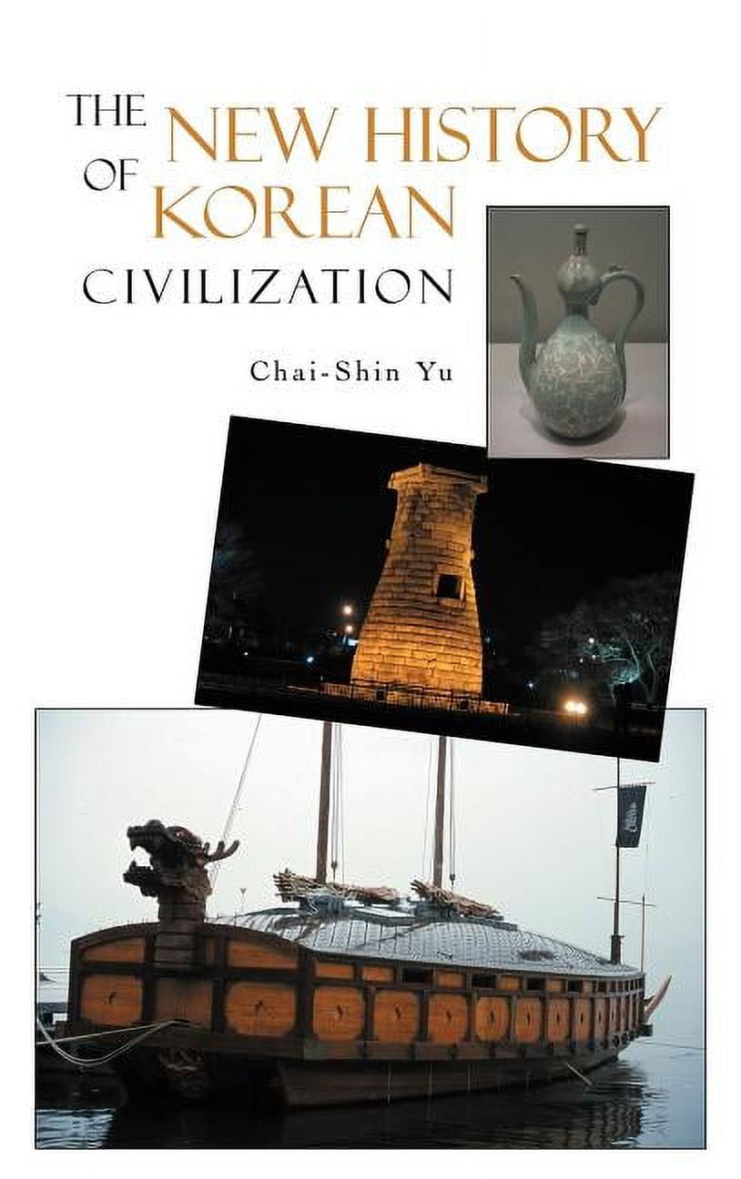 The New History of Korean Civilization (Hardcover) - Walmart.com