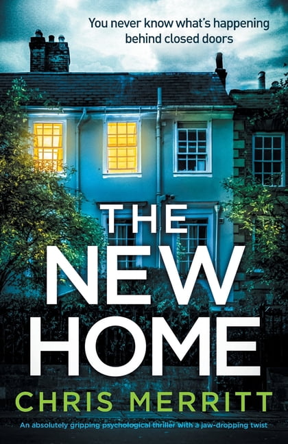 The New Home : An absolutely gripping psychological thriller with a jaw ...