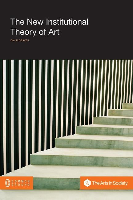 The New Institutional Theory of Art (Paperback) - Walmart.com