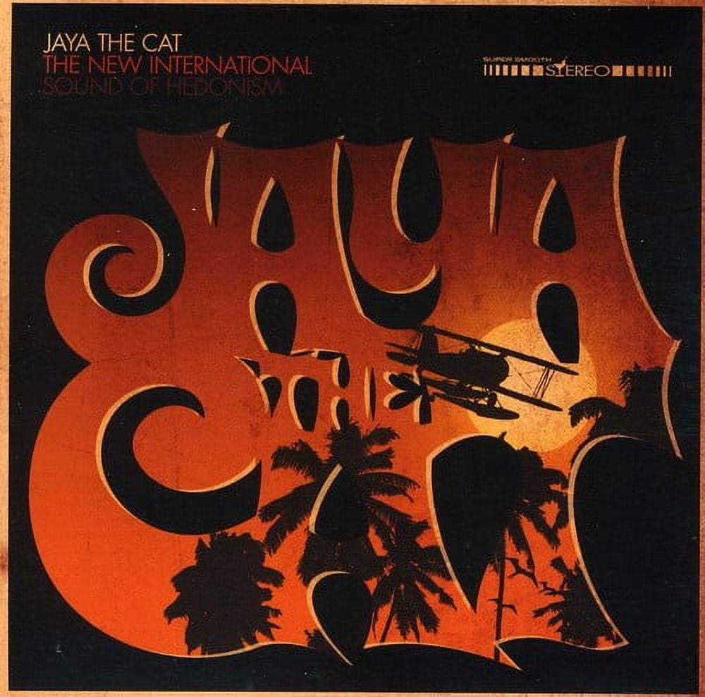 Jaya the Cat - New International Sound Of Hedonism - Music ...
