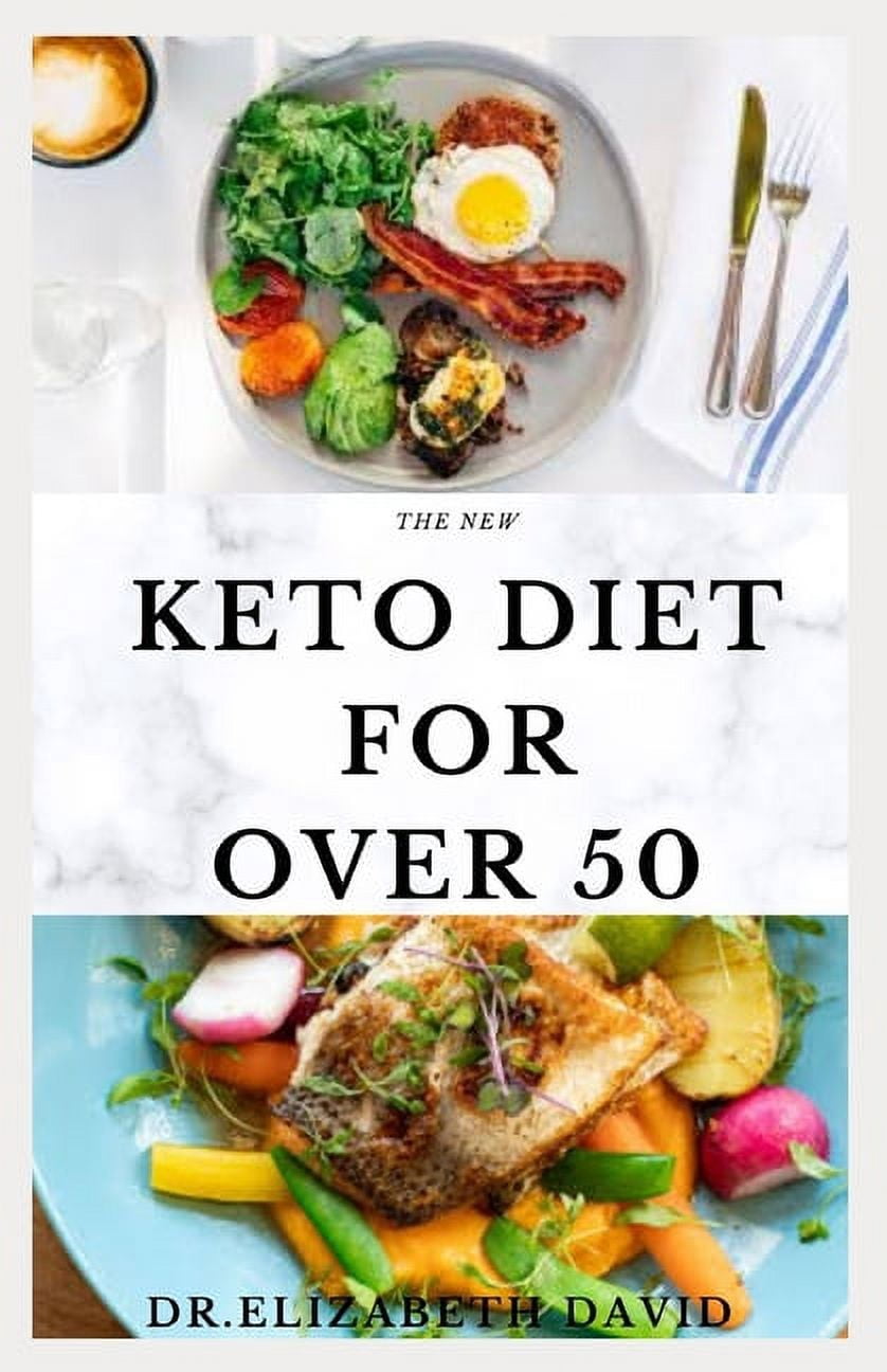 The New Keto Diet for Over 50 (Paperback) - Walmart.com