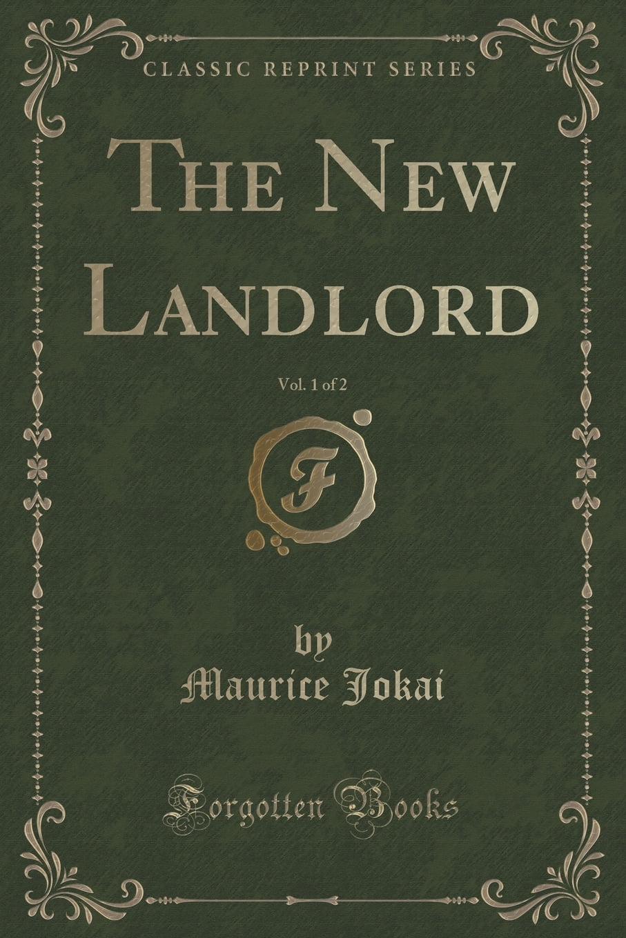 The New Landlord, Vol. 1 of 2 (Classic Reprint) - Walmart.com