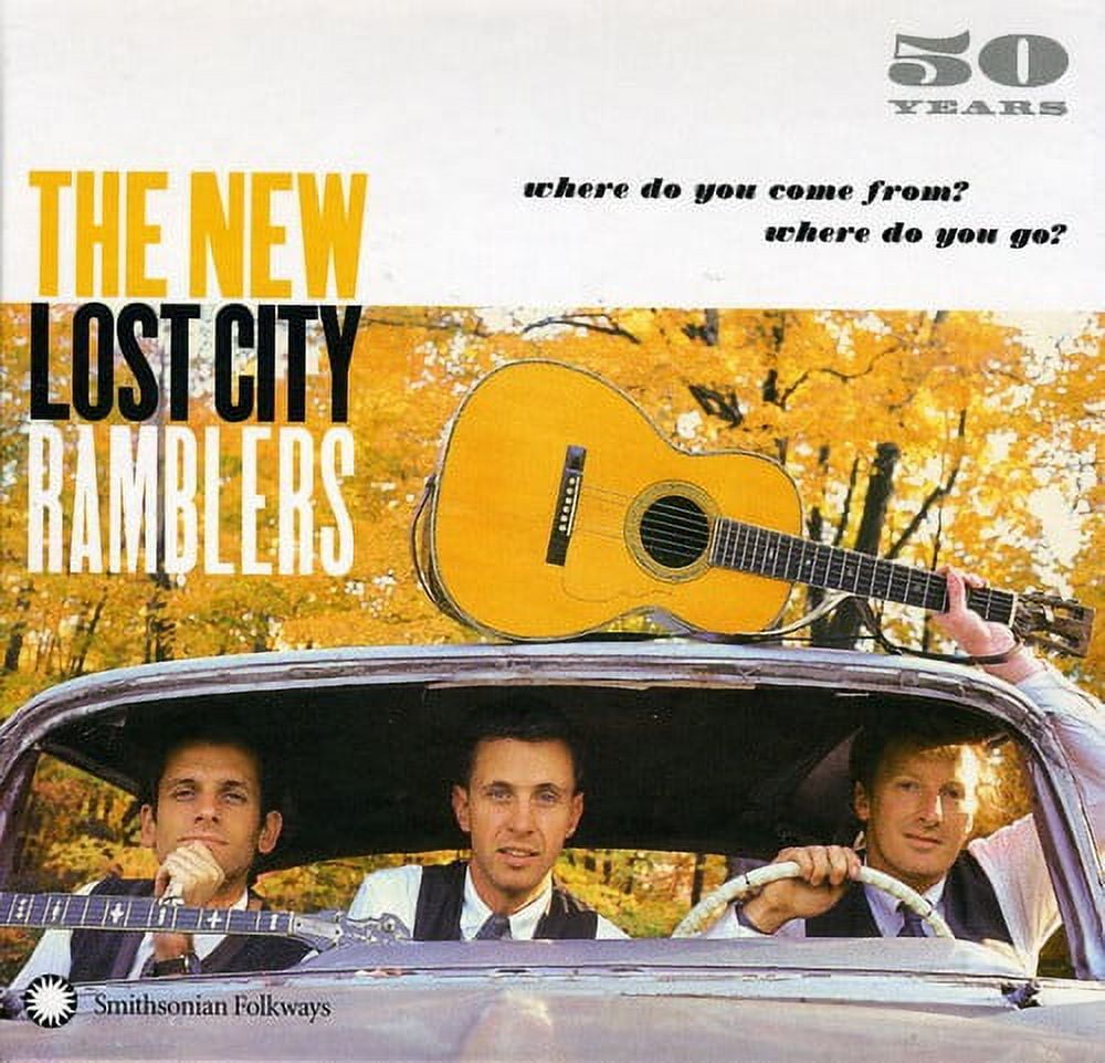 The New Lost City Ramblers - 50 Years: Where Do You Come From, Where Do You Go? - Music ...