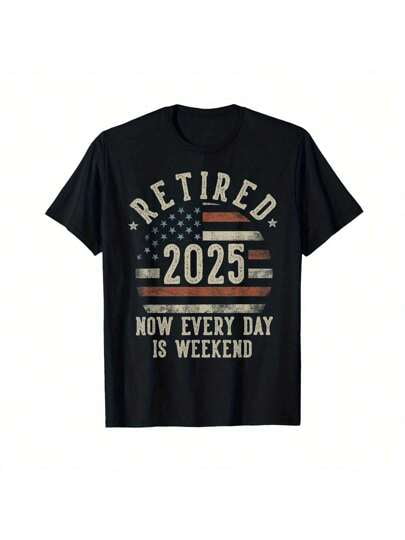 The New Retired 2025 Now Every Day Is Weekend Retirement US Flag T ...