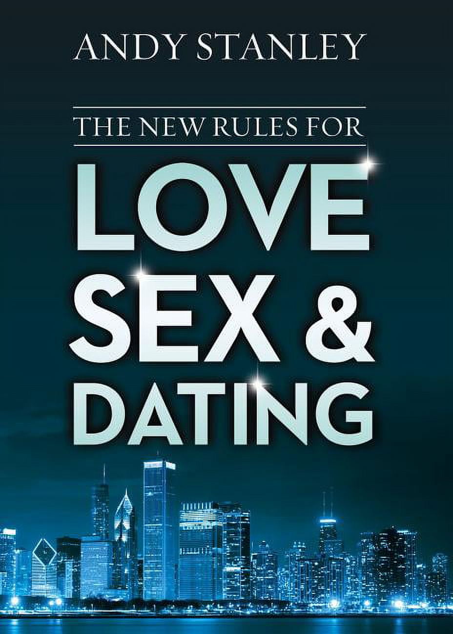 The New Rules for Love, Sex, and Dating: Exploring the Challenges ...