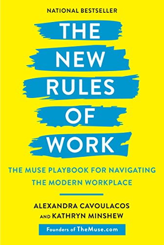 Pre-Owned The New Rules of Work: The Muse Playbook for Navigating the ...