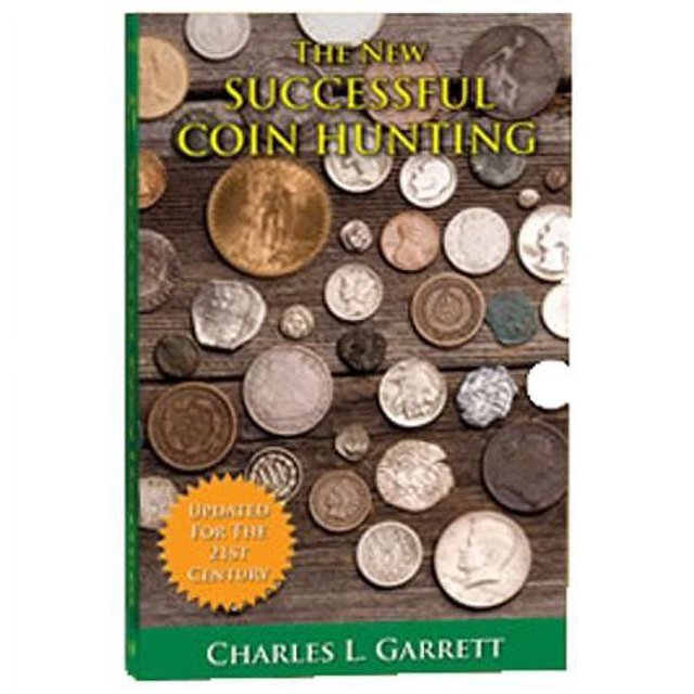 The New Successful Coin Hunting - a Fortune in Coins by Charles Garrett ...