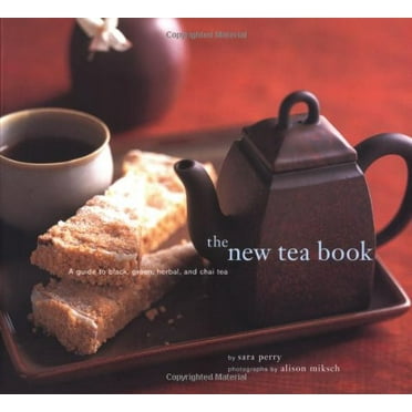 The Tea Recipe Book: 50 Hot and Iced Teas from Lattes to Bobas ...