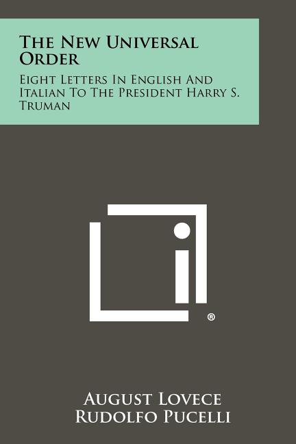 The New Universal Order : Eight Letters in English and Italian to the ...