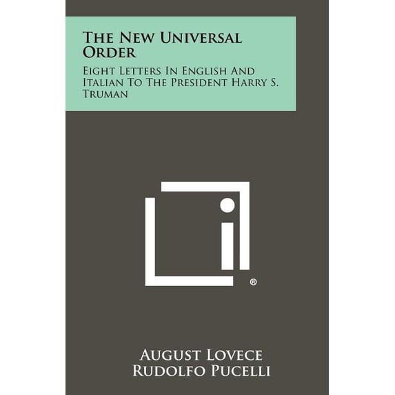 The New Universal Order : Eight Letters in English and Italian to the ...
