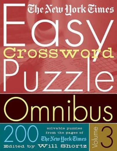 The New York Times Easy Crossword Puzzle Omnibus Volume 3 200 Solvable ...