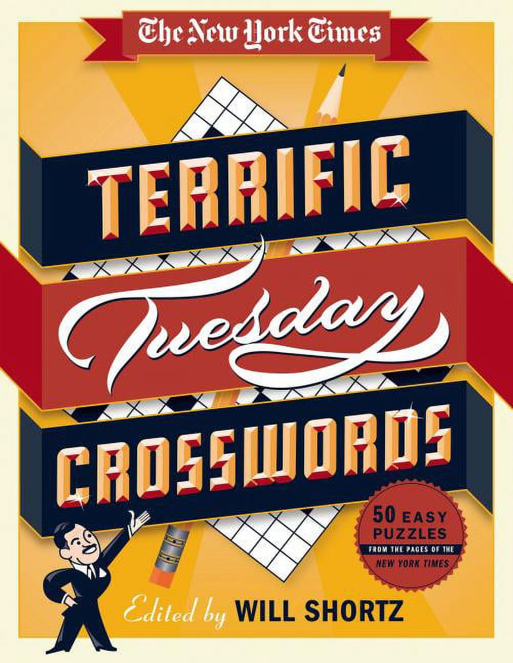 The New York Times Terrific Tuesday Crosswords: 50 Easy Puzzles from ...