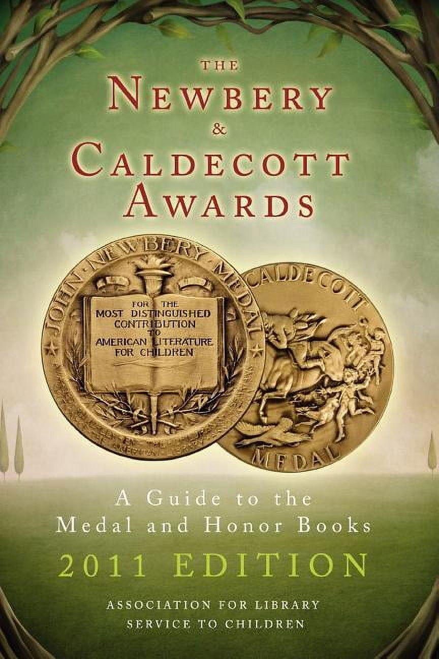 The Newbery and Caldecott Awards : A Guide to the Medal and Honor Books ...