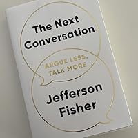 The Next Conversation Argue Less, Talk More by Jefferson Fisher - Walmart.com